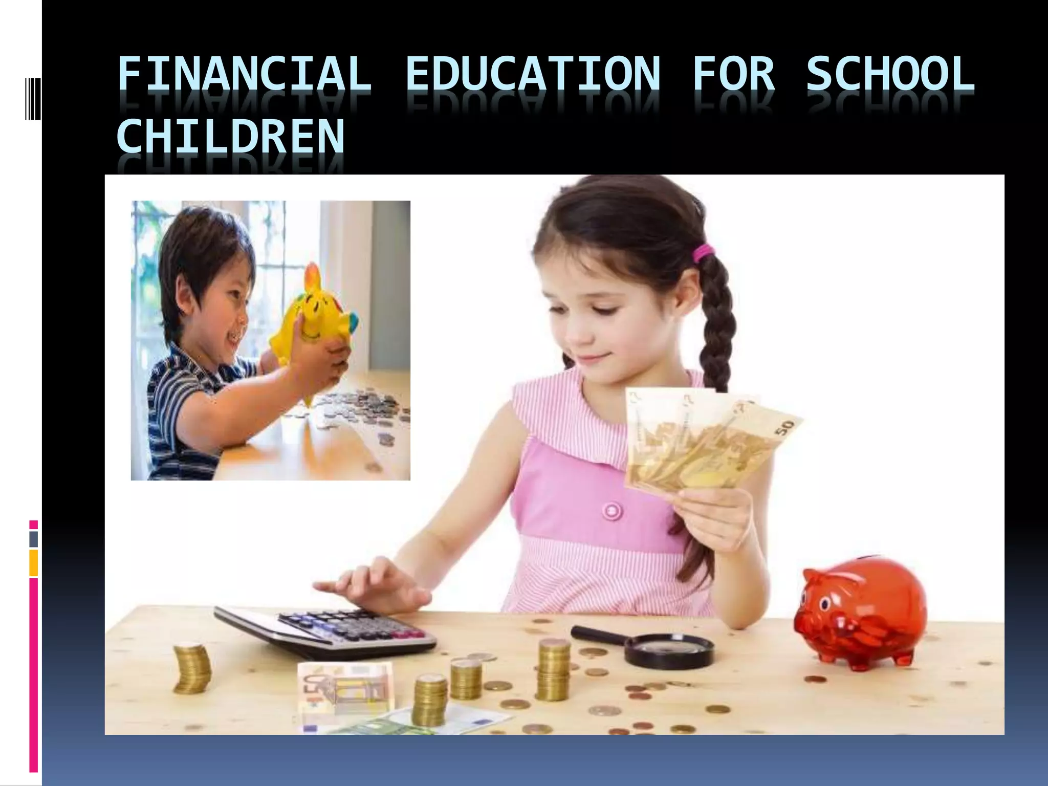 financial education for school children | PPT