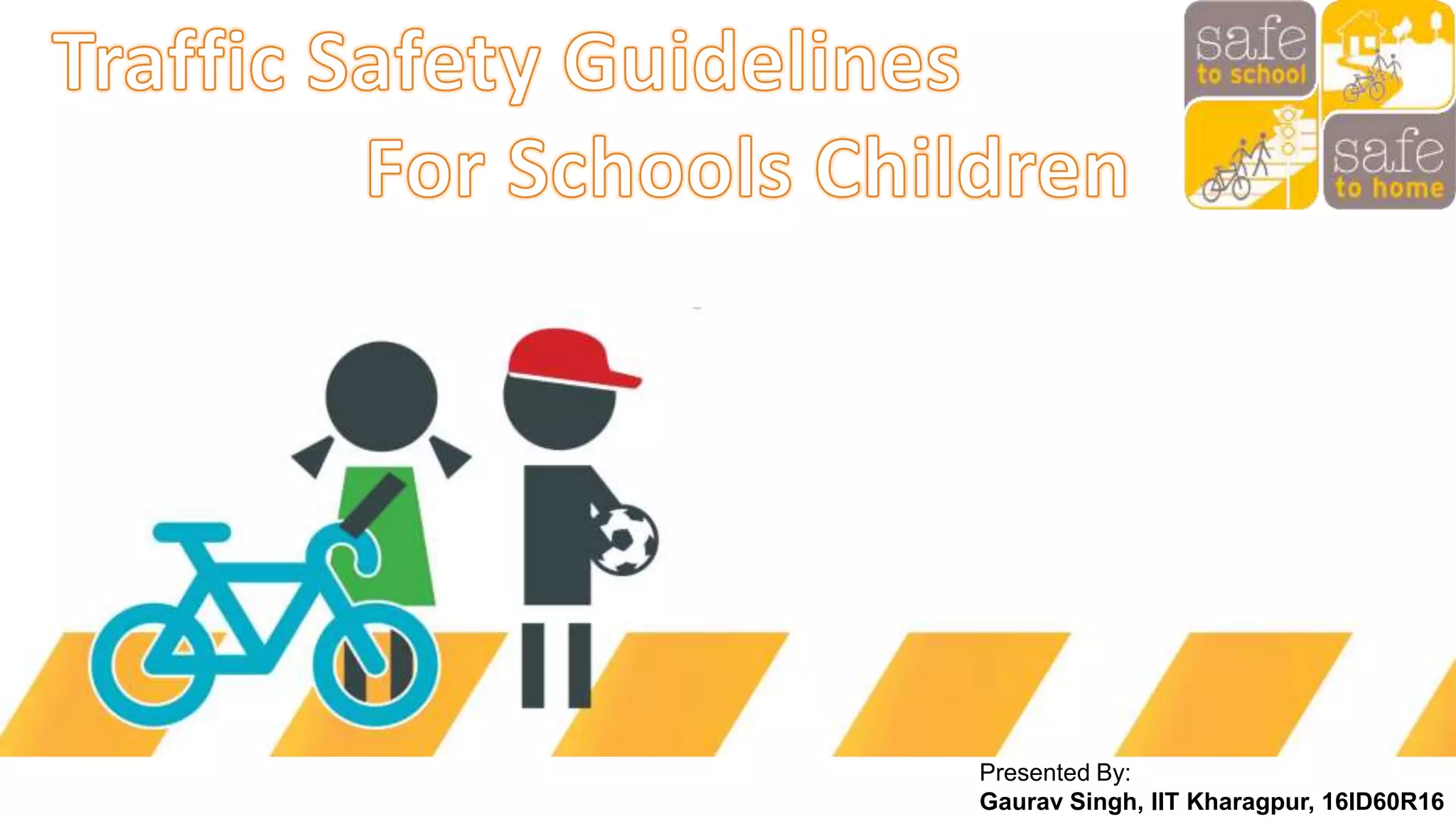 School children traffic safety guidelines | PPTX