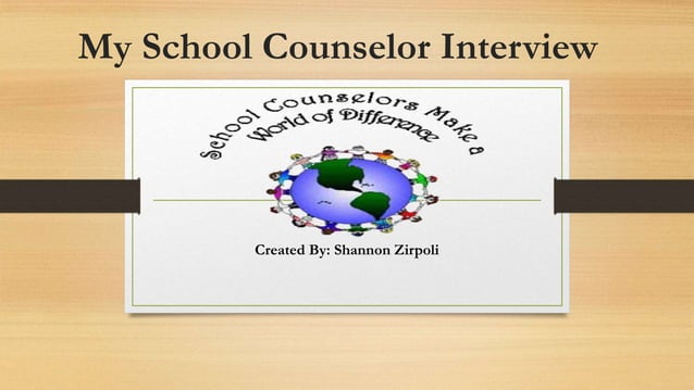 School counselor interview | PPTX