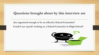 School counselor interview | PPTX