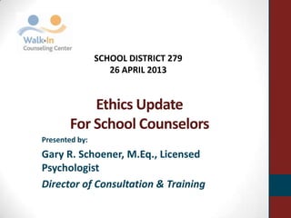 Ethics Update for School Counselors | PPT
