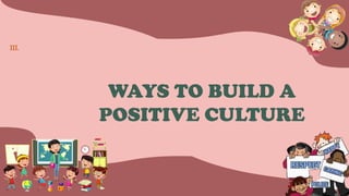 schoolculture. Creating a positive school culturepptx | PPTX