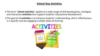 School Activities and Arranging the class | PPTX