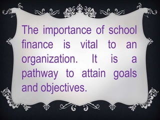 School Finance- Why so Important.pptx