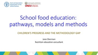 School food education, pathways, models and methods | PPTX | Food ...