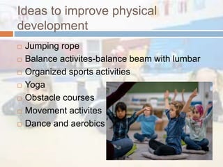 School going children physical development | PPTX