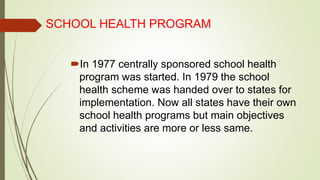 School health program in India in english | PPTX