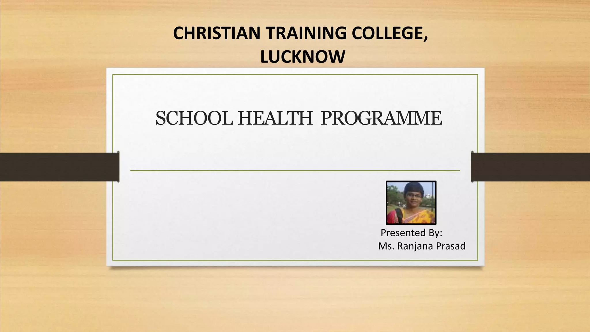 SCHOOL HEALTH PROGRAMME.pptx
