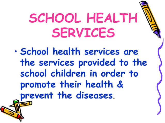 SCHOOL HEALTH SERVICES.ppt