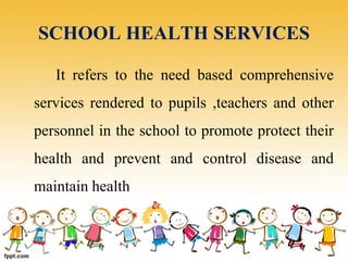 School Health Services in Community Health Nursing | PPT
