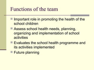 School health team & role of school health nurse | PPT