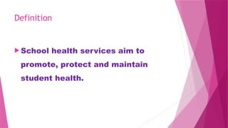 school health unit IV.pptx, define, purpose | PPT