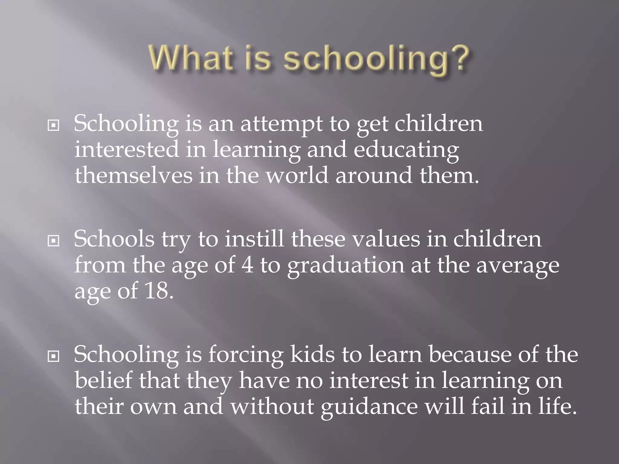 Schooling and it’s effects on students | PPT