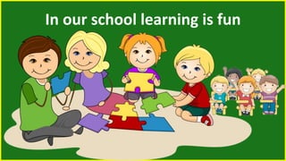 School is fun | PPT