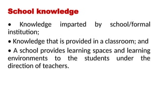 School Knowledge and Out- of-School Knowledge | PPT