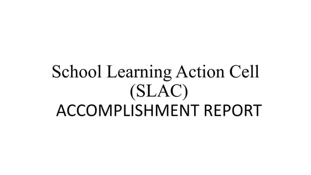 School Learning Action Cell (SLAC) report presentation.pptx