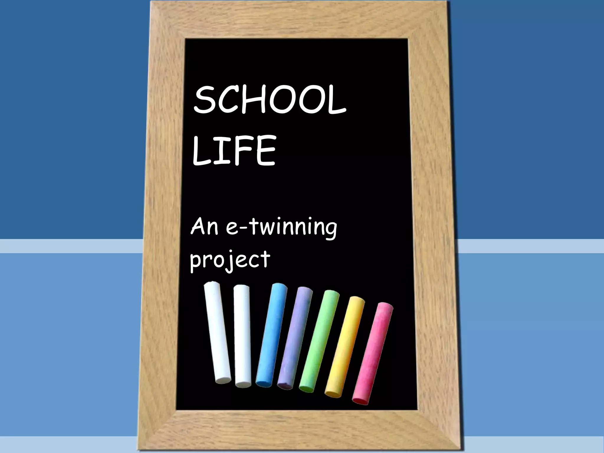 School Life | PPT | Education