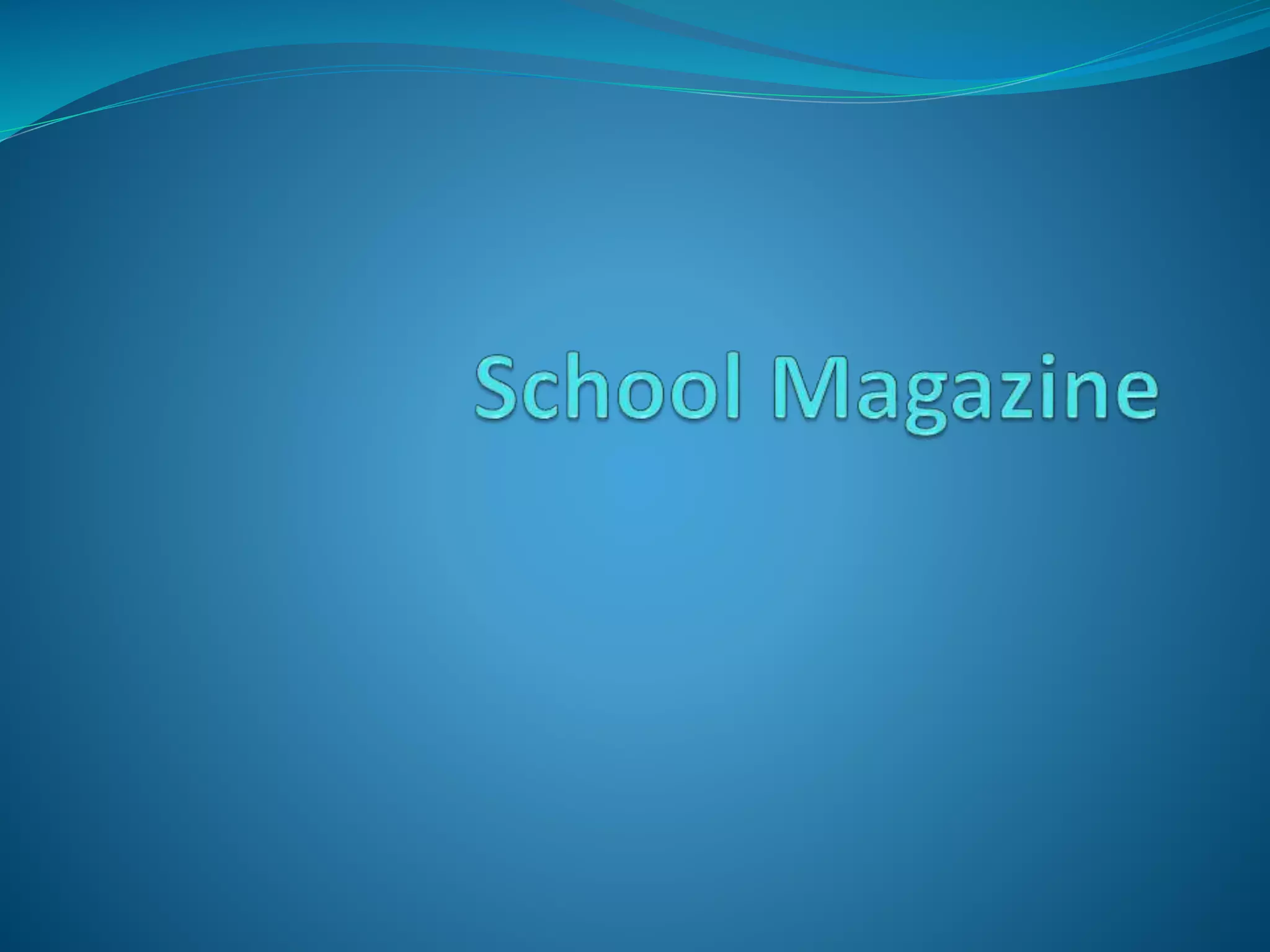 School magazine | PPTX