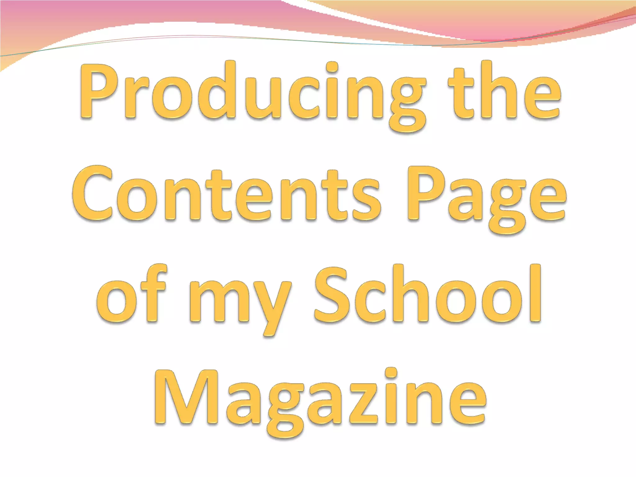 Contents Page of School Magazine | PPT | Desktop Publishing | Computer ...