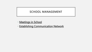 Schoo Meetings and Establishing Communication Network | PPTX