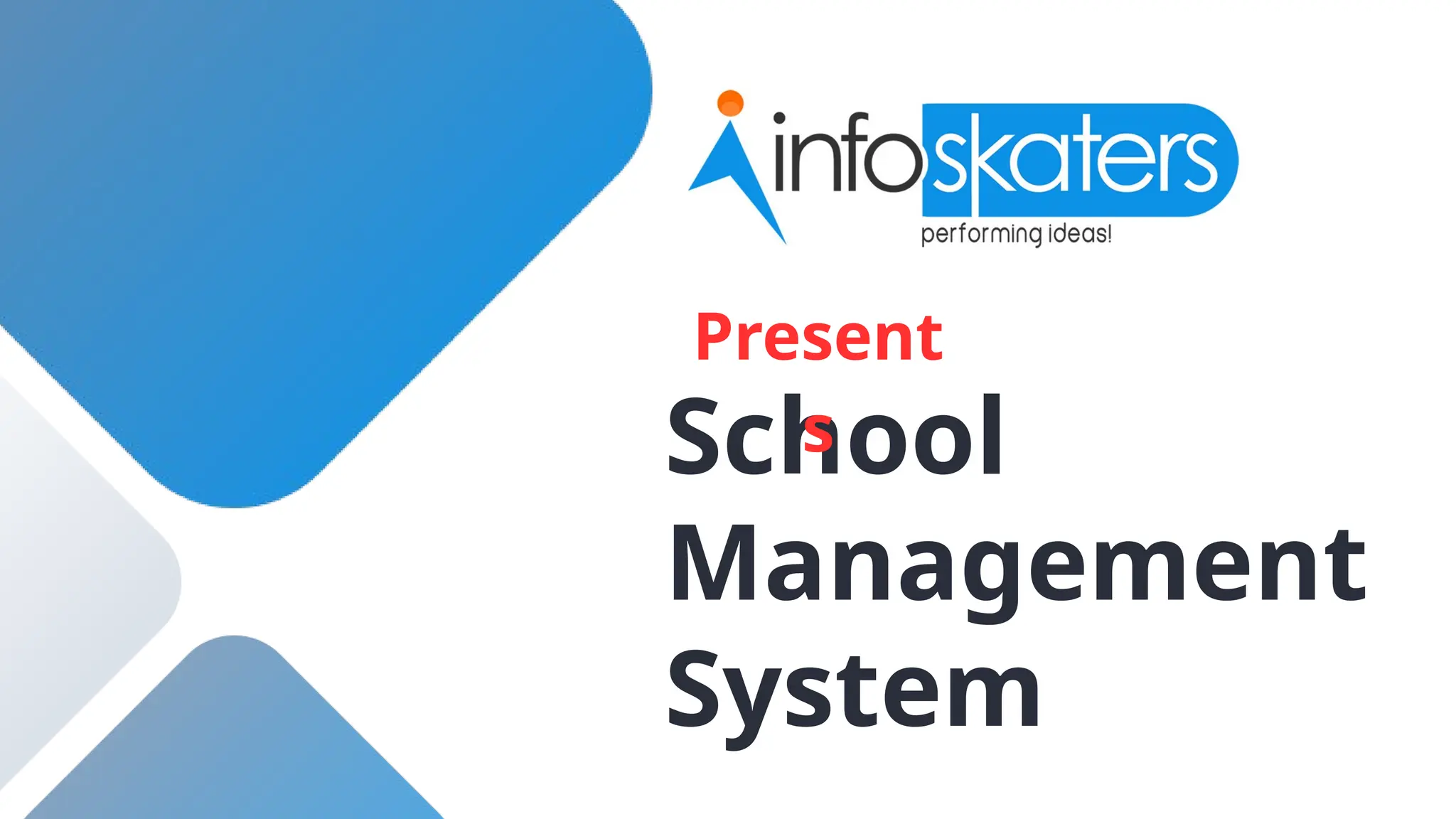 School Management System developed by infoskaters | PPTX | Education