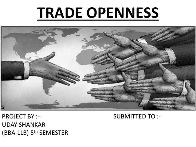 TRADE OPENNESS