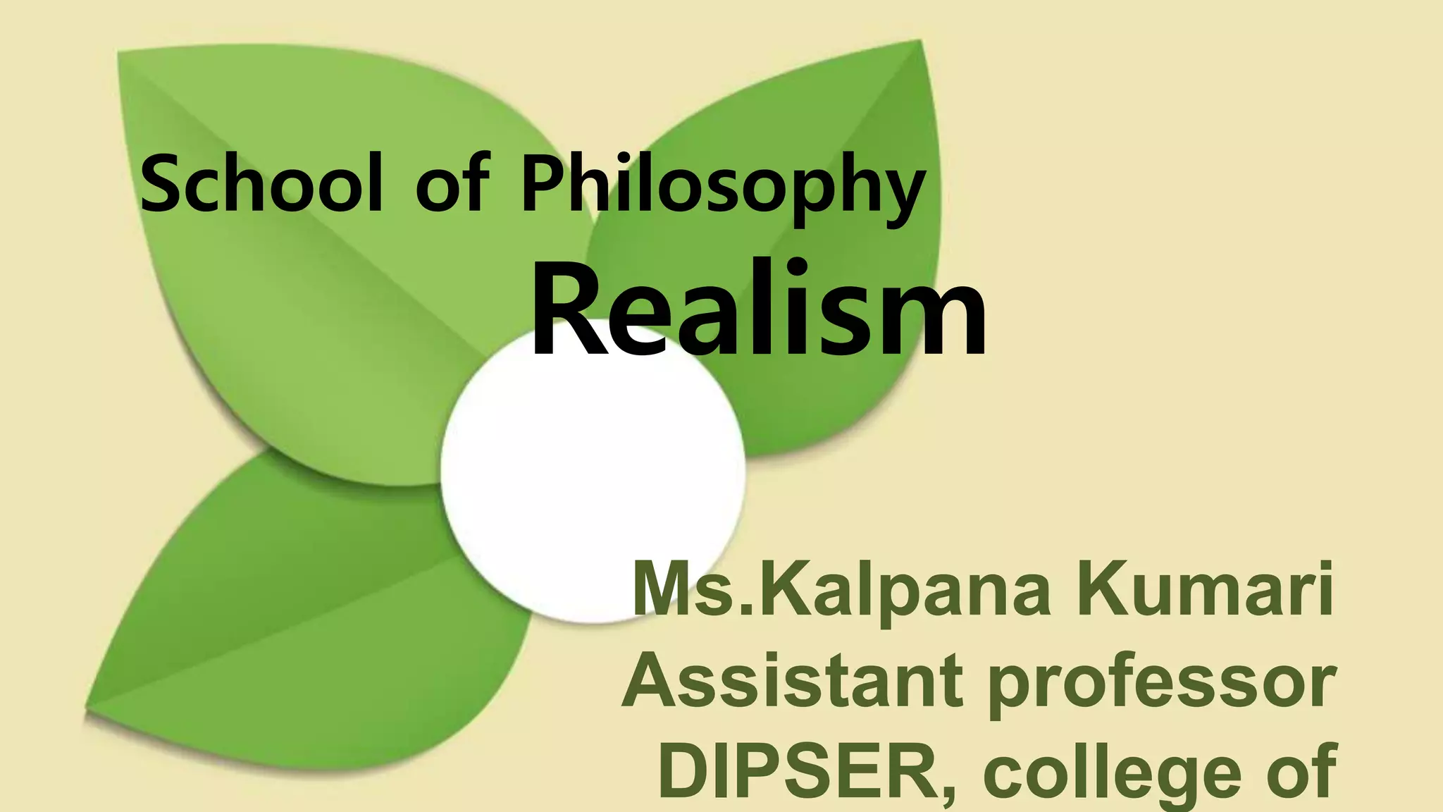 School of philosophy realism | PPTX