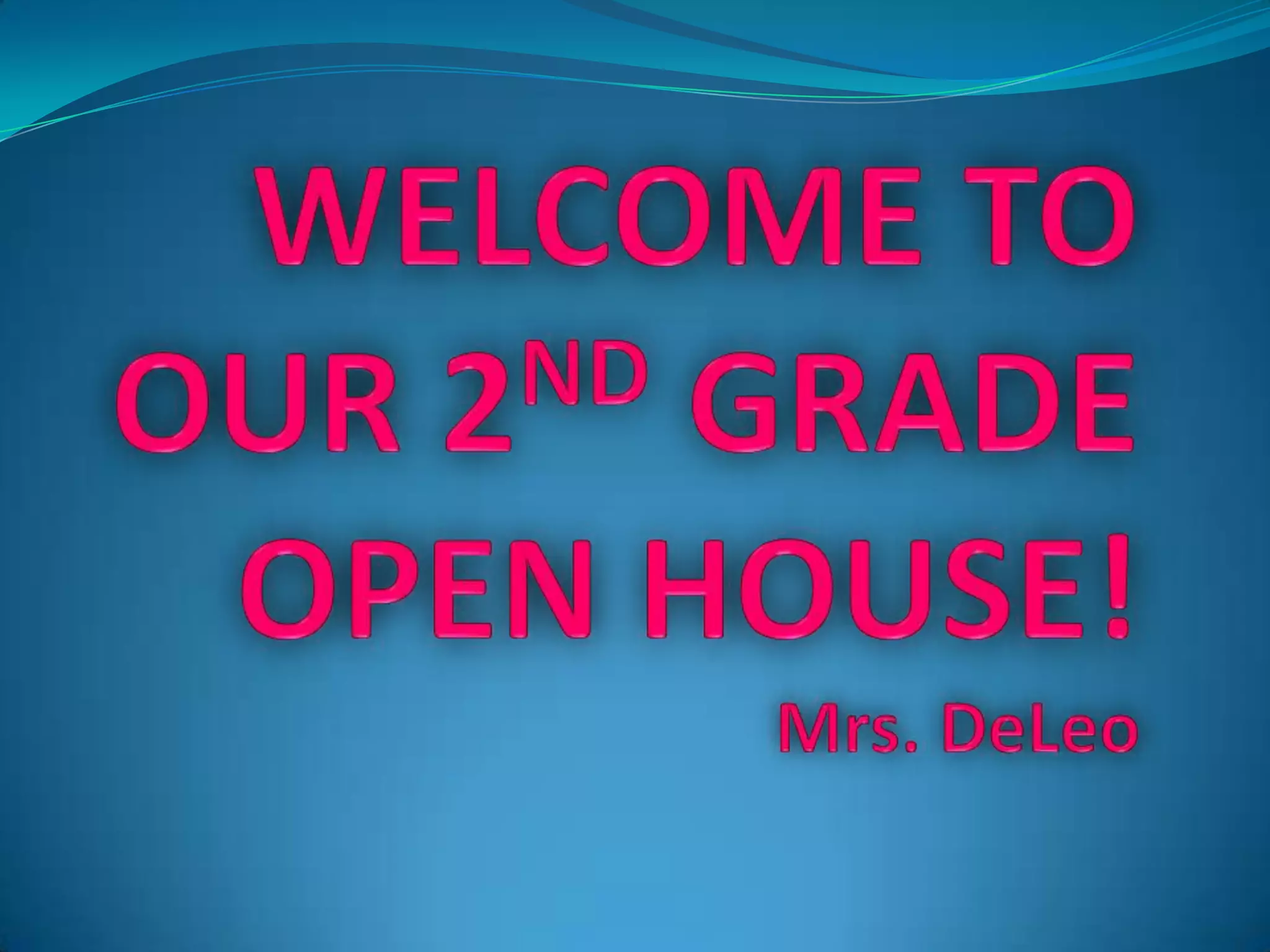 School Open House 2nd Grade | PPTX | Homework and Study | Education