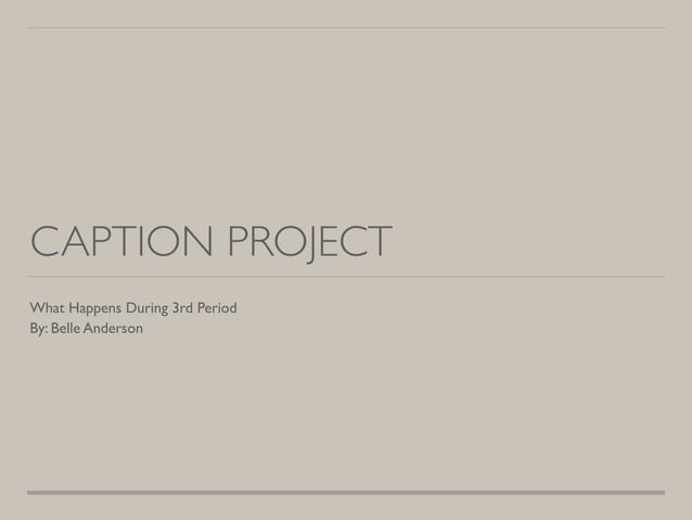 School pics caption project belle | PPT