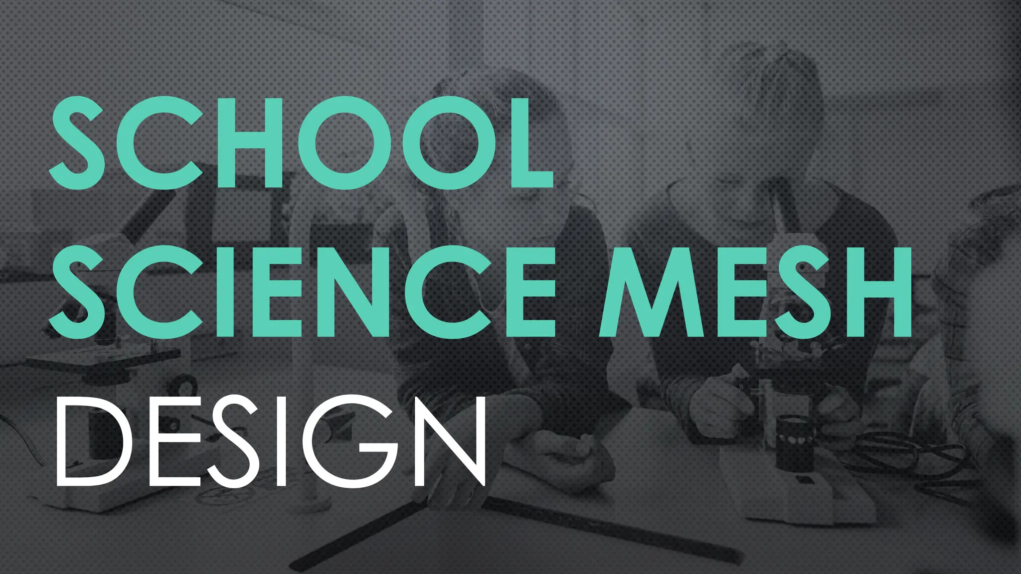 School Science Mesh and production for all levels.pptx