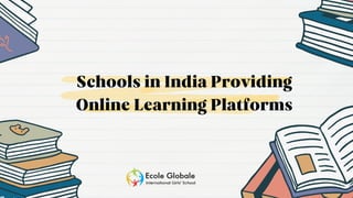 Schools in India Providing Online Learning Platforms.pdf