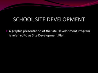 School Site Development | PPTX
