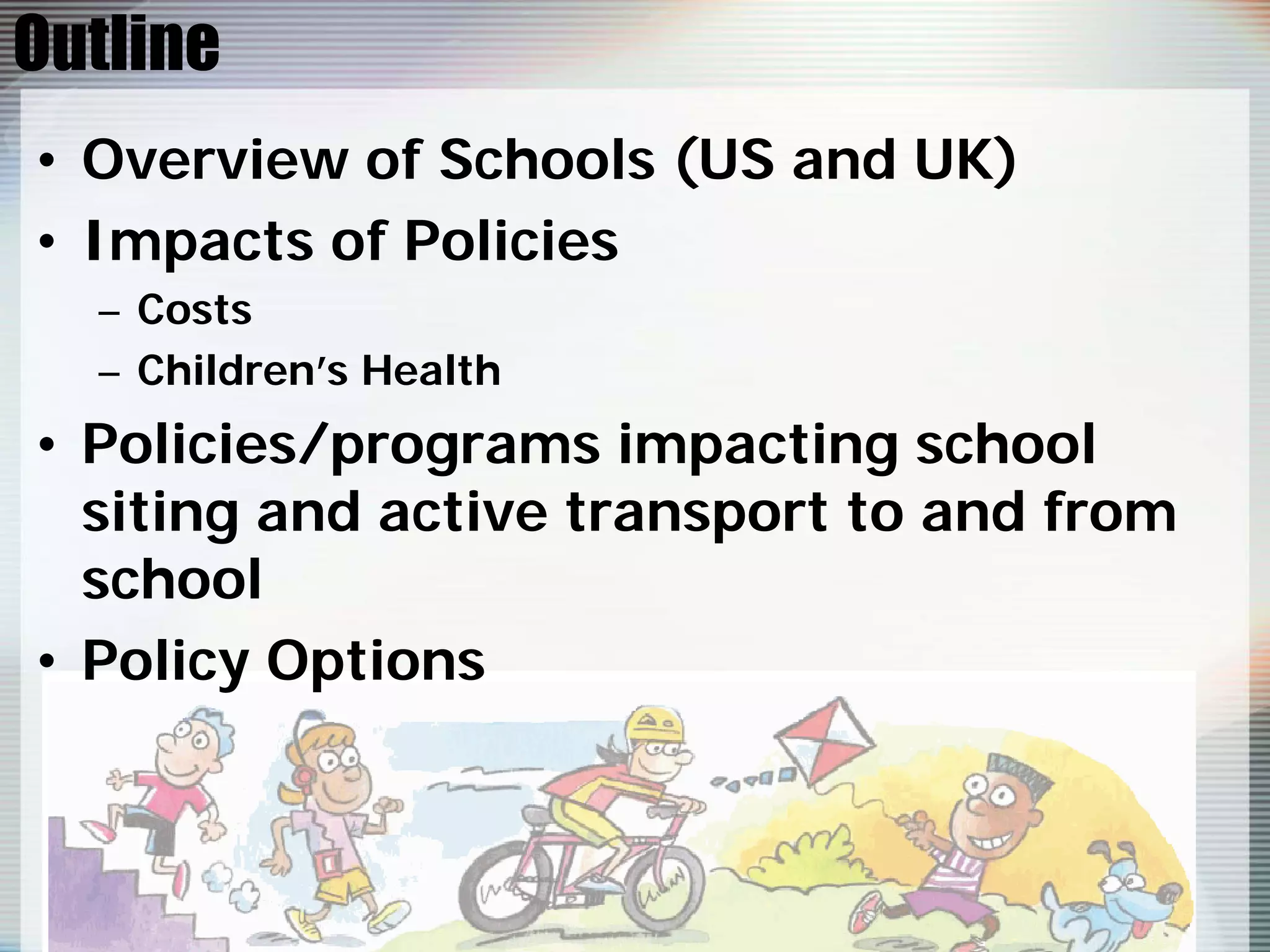 School siting and children's travel - How can we balance community and ...
