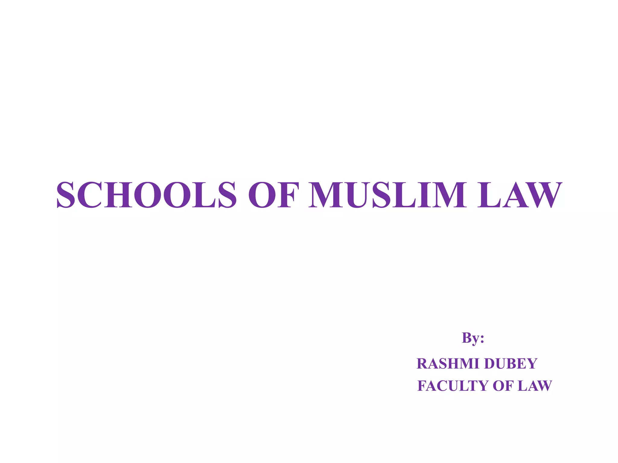 Schools of muslim law | PPTX