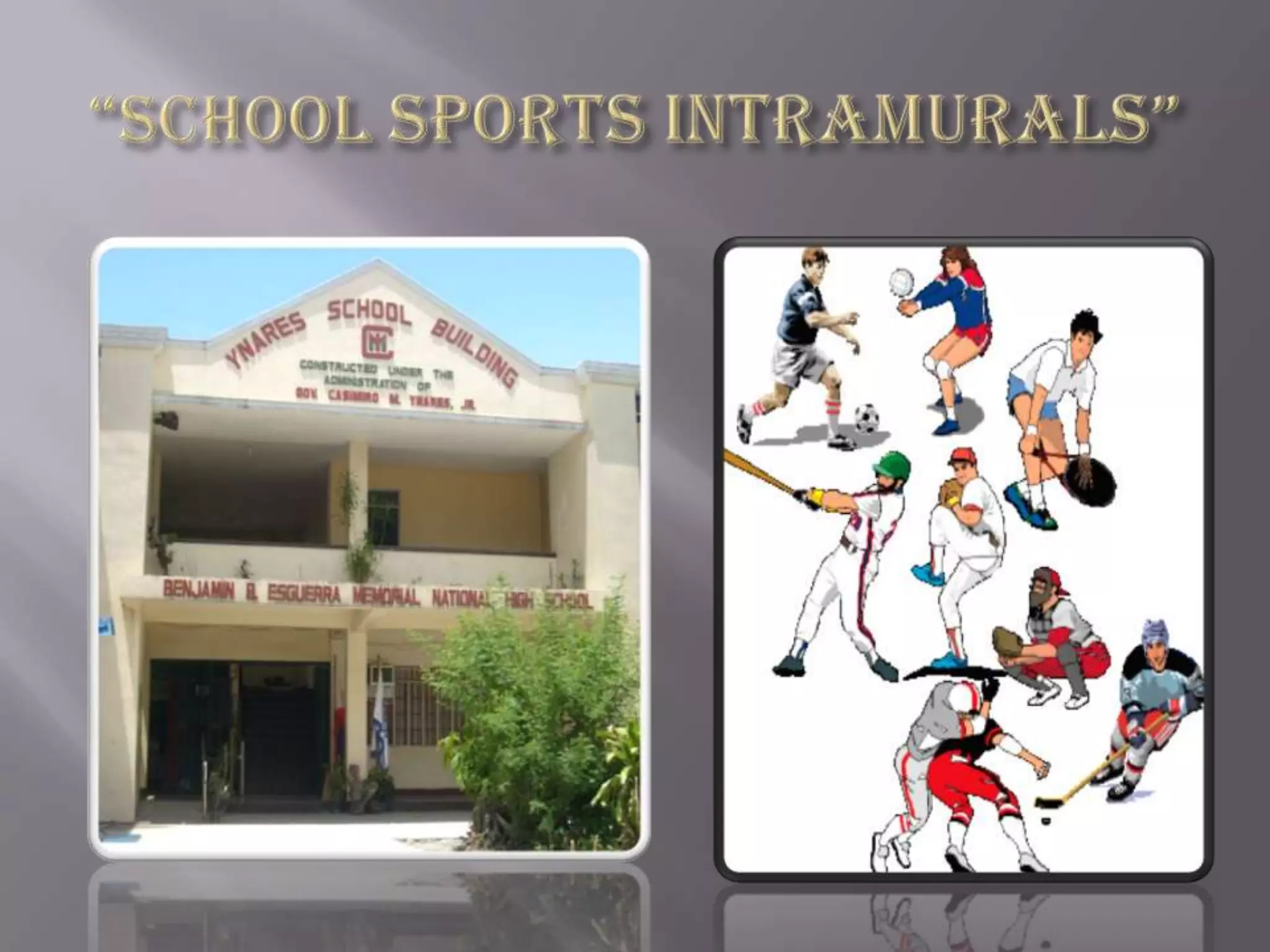 SCHOOL SPORTS INTRAMURALS | PPT