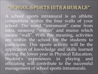 Schoolsportsintramurals 131201193614-phpapp01 | PDF | Sports
