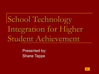 School Technology Integration For Higher Student Achievement | PPT