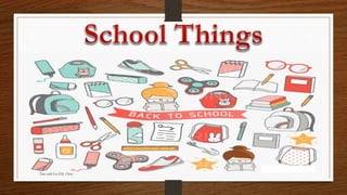 School things | PPTX