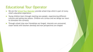 School tour operators | PPTX
