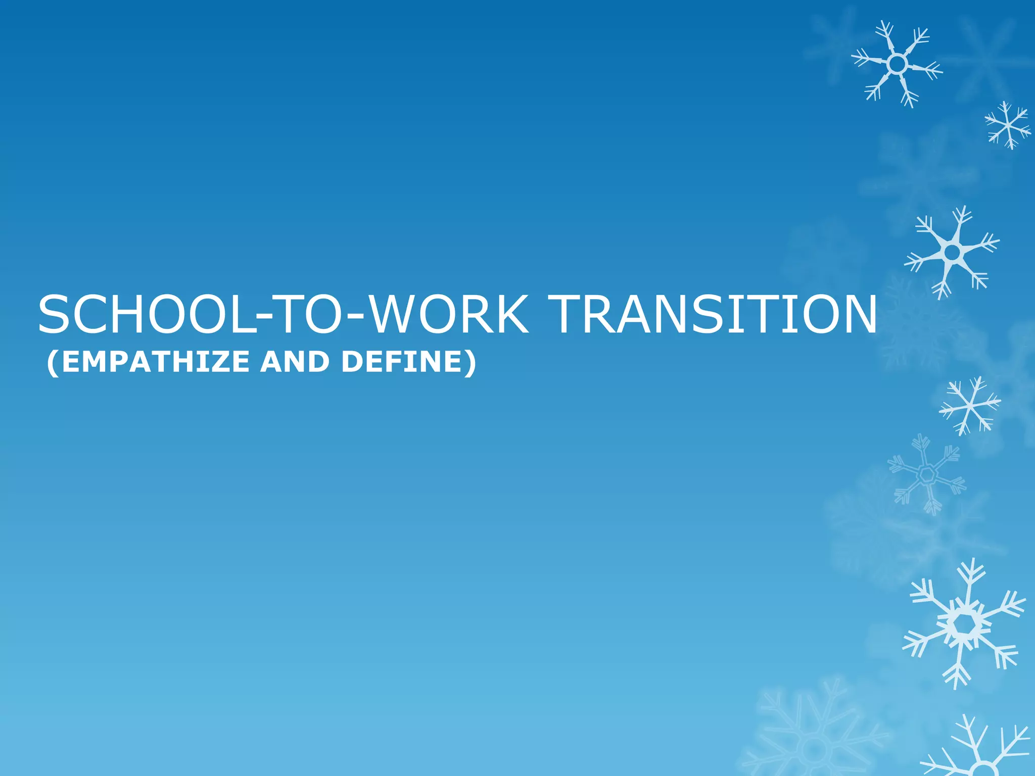 School to work transition | PPT