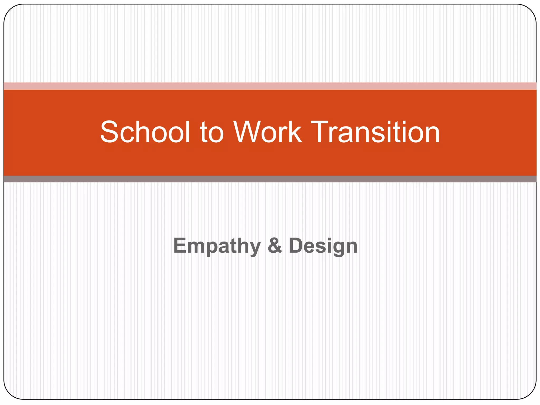 School to work transition | PPTX