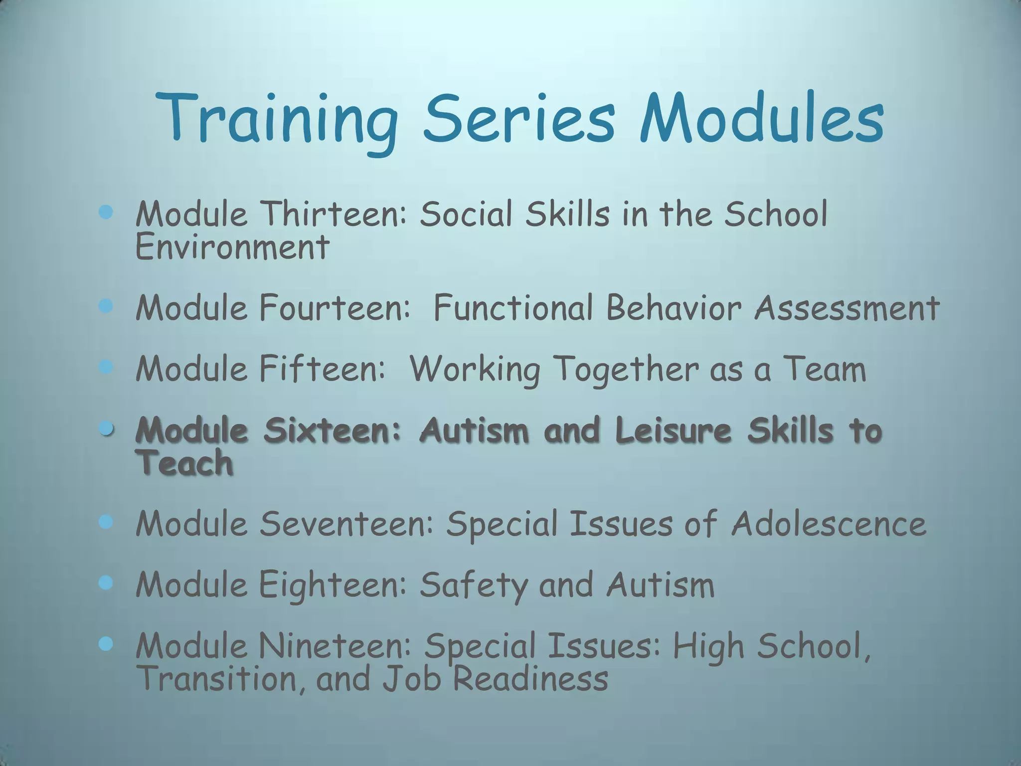 School training module sixteen autism and leisure skills to | PPTX
