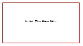 Computational Thinking (CT) & Coding with Micro: bits and Sensors | PPTX | Robotics | Technology ...