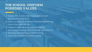 SCHOOL UNIFORM: THE KEY TO A SUCCESSFUL LEARNING PROCESS | PPT