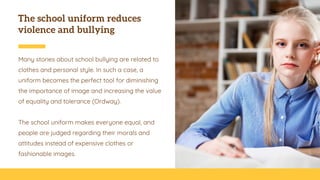 SCHOOL UNIFORM: THE KEY TO A SUCCESSFUL LEARNING PROCESS | PPT