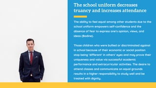 SCHOOL UNIFORM: THE KEY TO A SUCCESSFUL LEARNING PROCESS | PPT