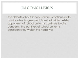 School uniforms a good idea presentation | PPTX