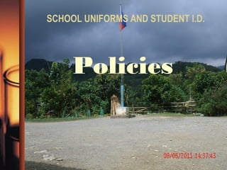 School uniforms, ID, and Giving Homeworks | PPT