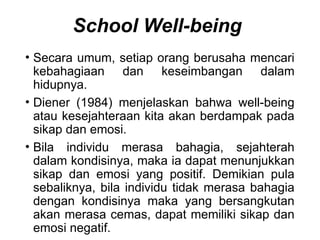 School well-being untuk menganalisis pembelajaran | PPTX
