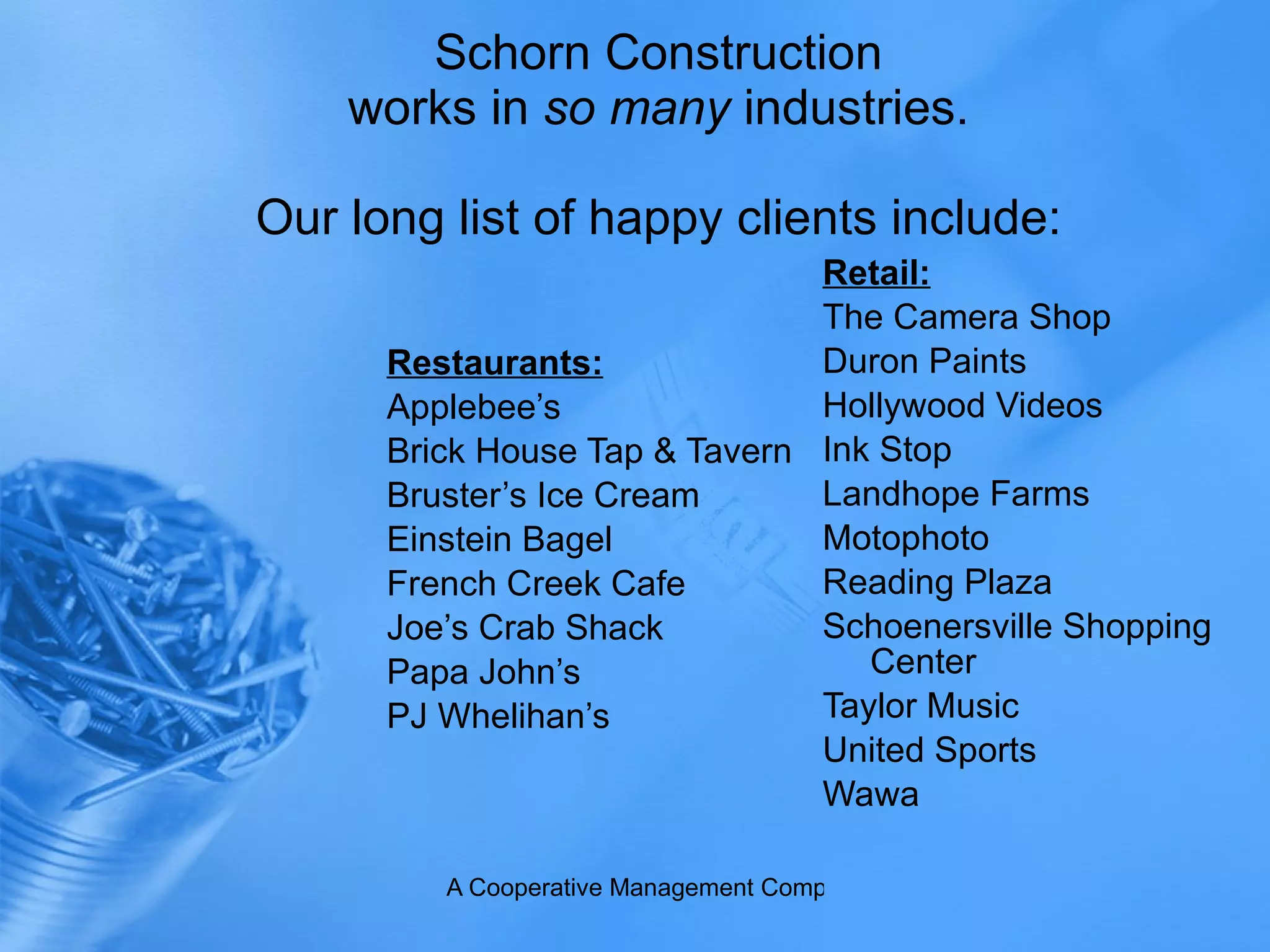 Schorn Construction Co Slideshow | PPT
